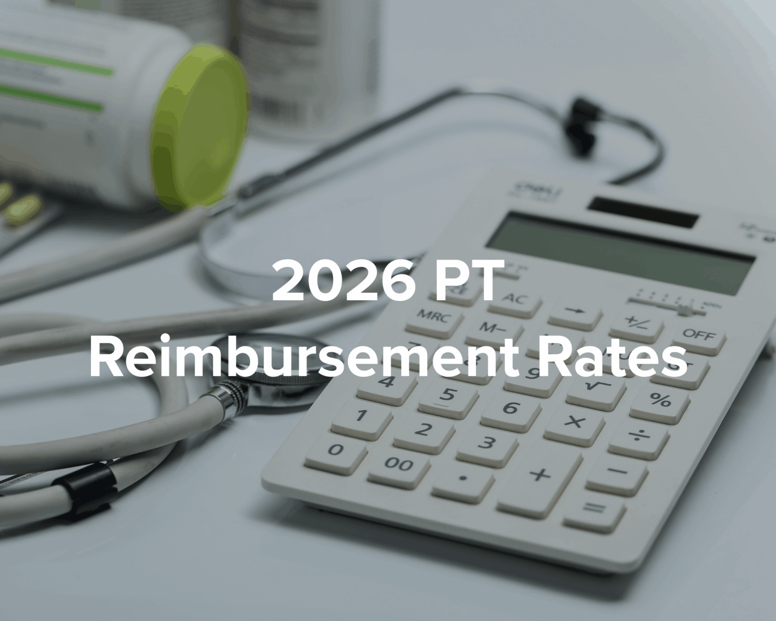 2026 PT Reimbursement Rates for Physical Therapy Clinics