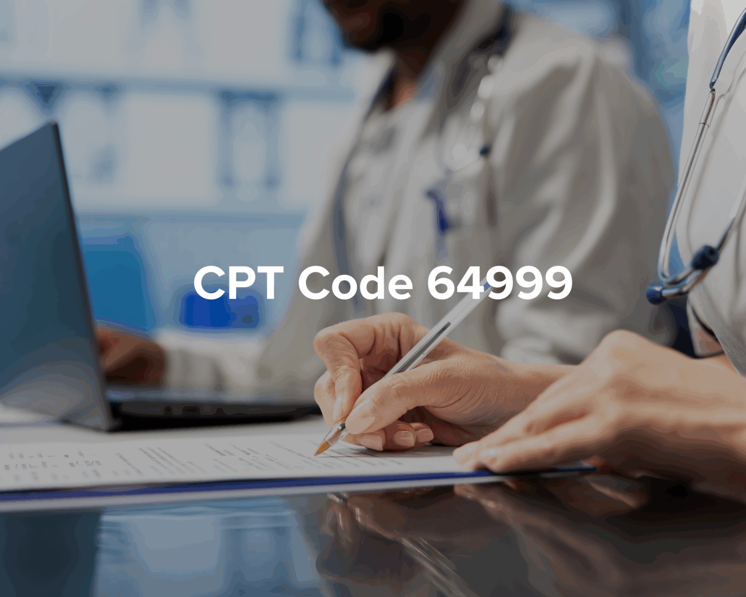 CPT Code 64999 Guide | Description, Guidelines & Billing